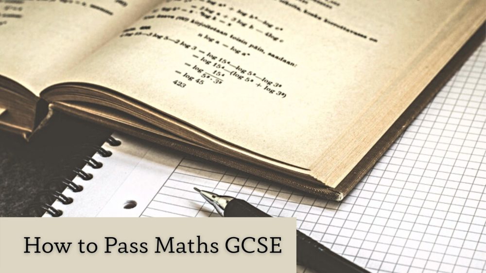 How To Pass Maths GCSE Practical Tips Guidelines