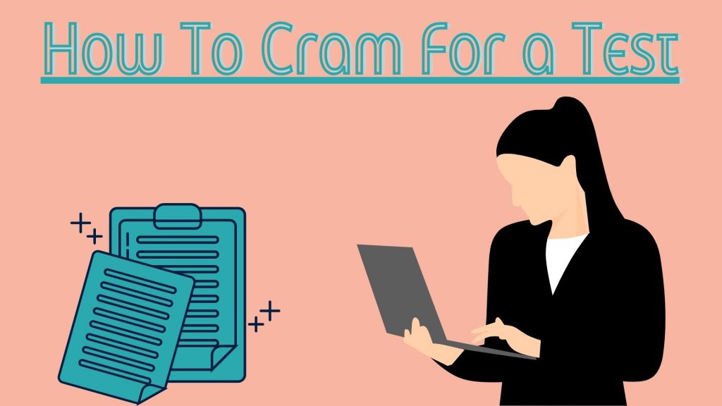 How to Cram for a Test | Helpful Guide From Our Experts